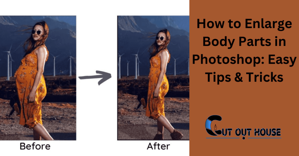 How to Enlarge Body Parts in Photoshop: Easy Tips & Tricks - Photo Cut ...